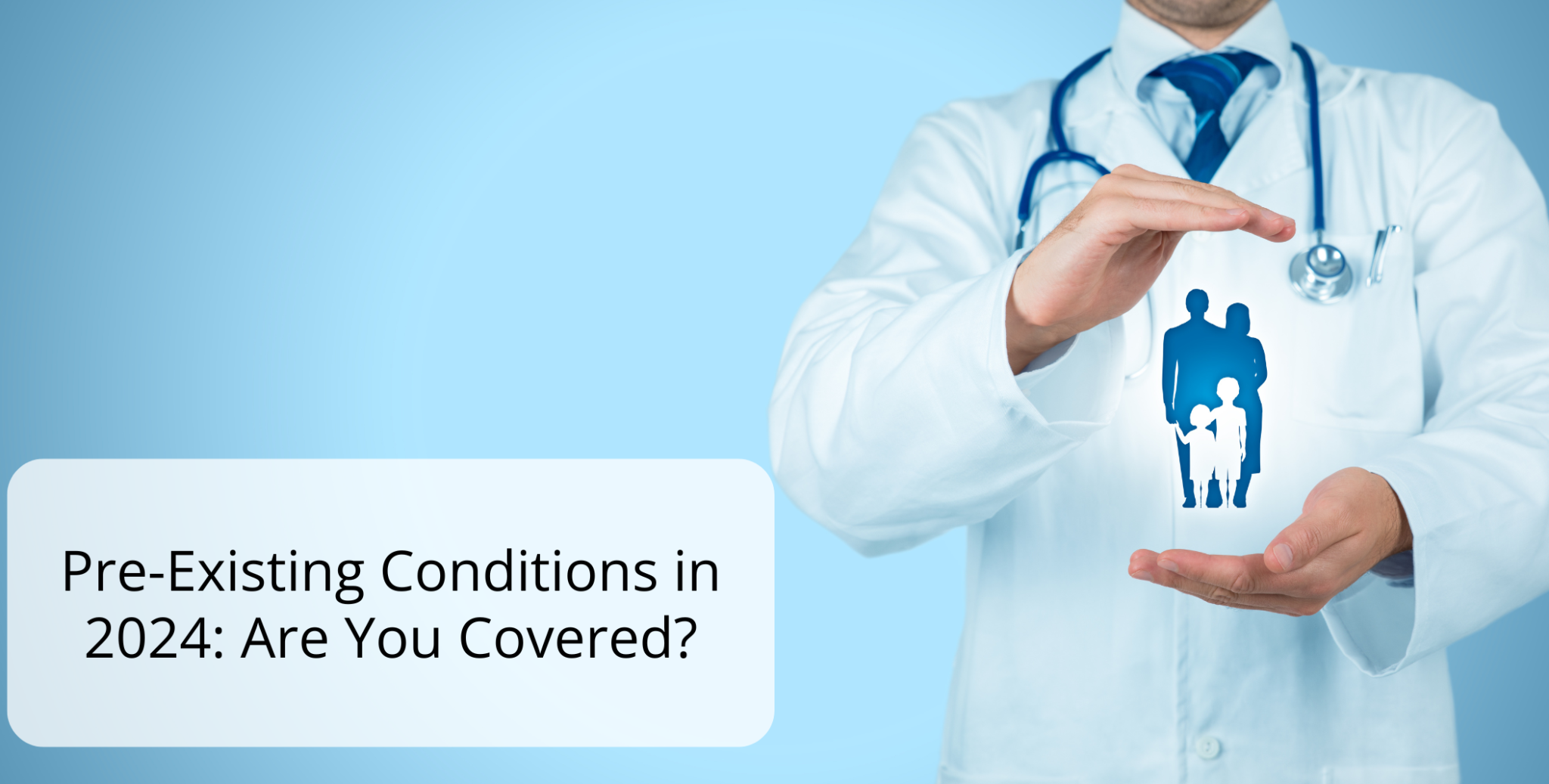 Pre-Existing Conditions in 2024: Are You Covered? - BNA Insurance Agency